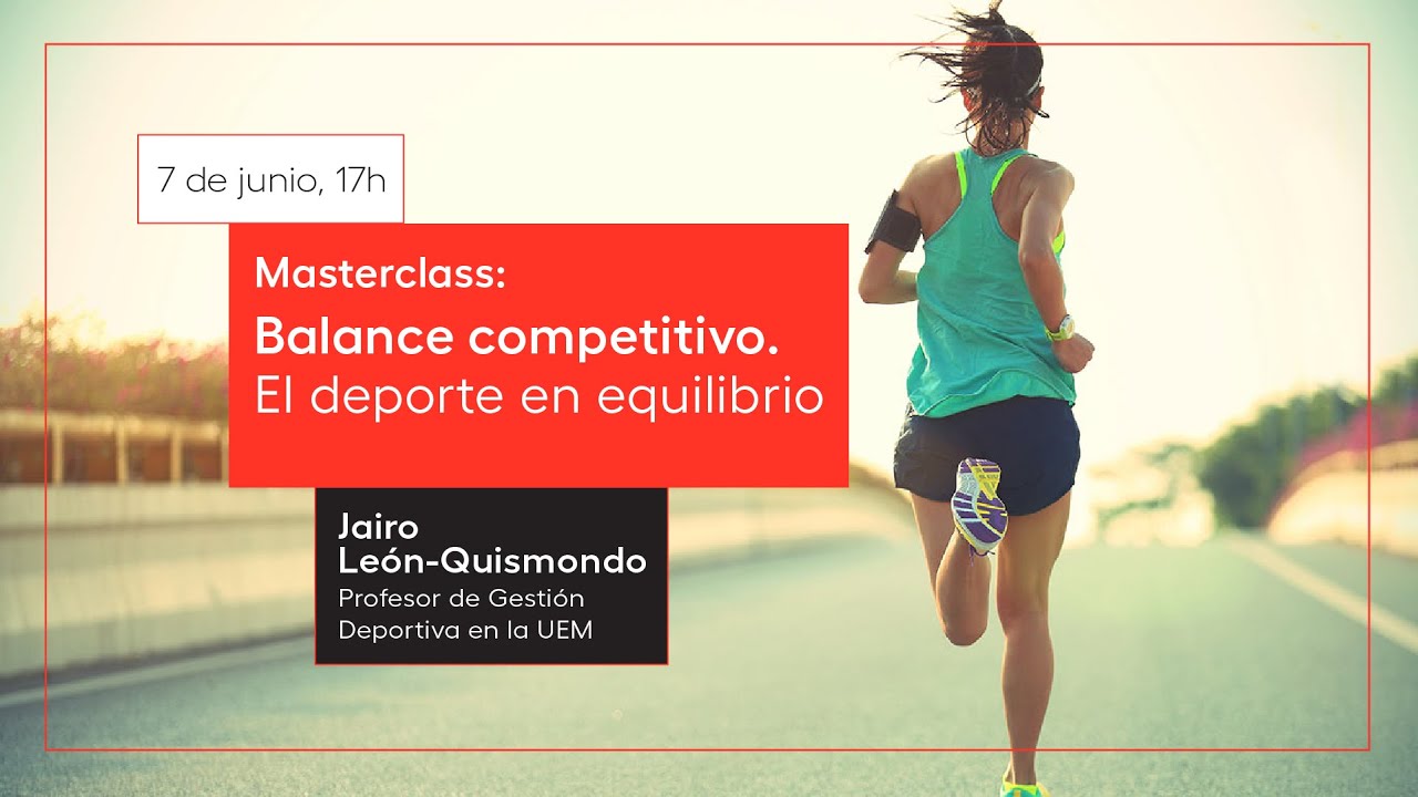 Masterclass: Balance competitivo. El deporte en equilibrio. - YouTube