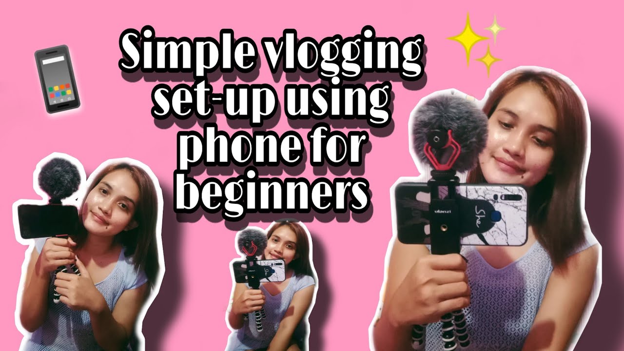 HOW TO SET UP VLOGGING EQUIPMENT USING PHONE for Begginers|Simple ...