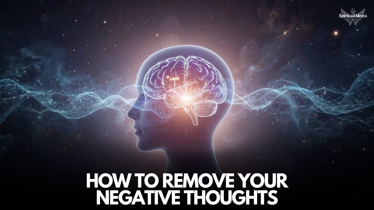 How to Remove Negative Thoughts — And Reprogram Your Mind & Reality ...