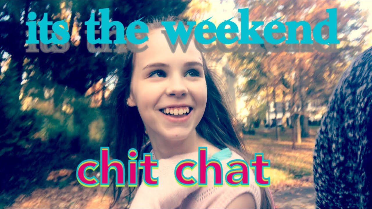 FRIDAY CHIT CHAT - YouTube