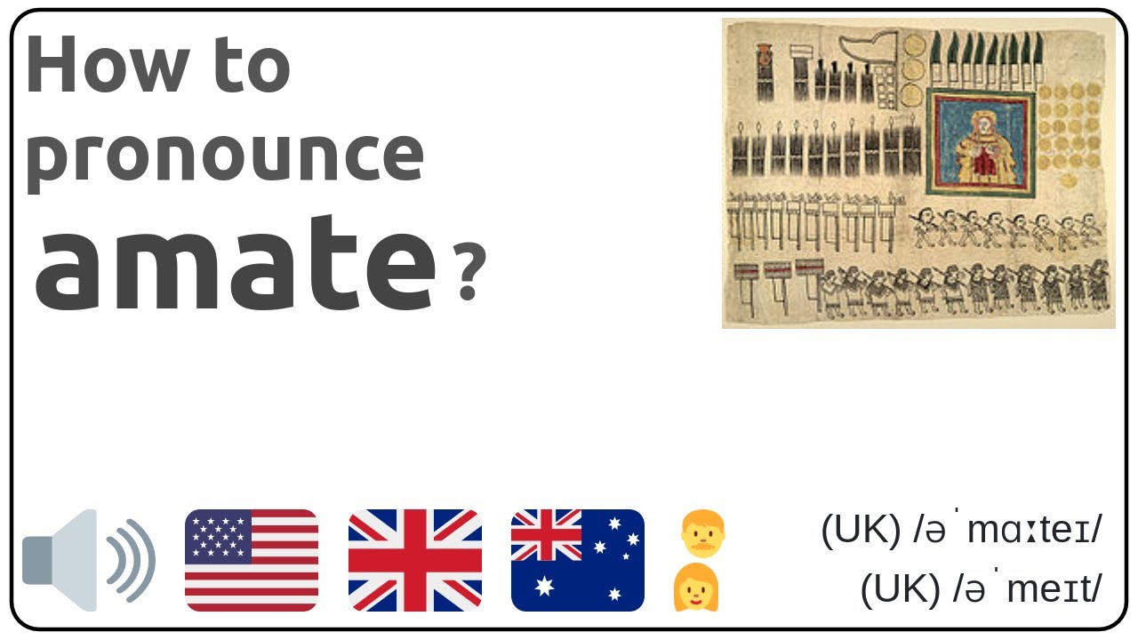 How to pronounce amate in english? - YouTube