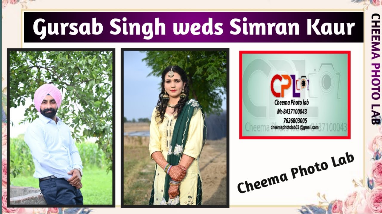 Gursab Singh weds Simran Kaur Cheema Photo Lab - YouTube