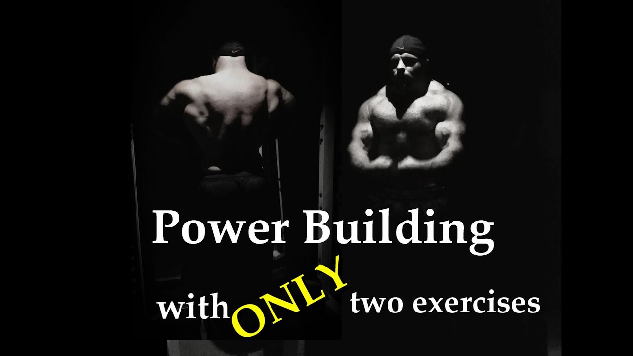 Basic PowerBuilding using only two simple exercises - YouTube