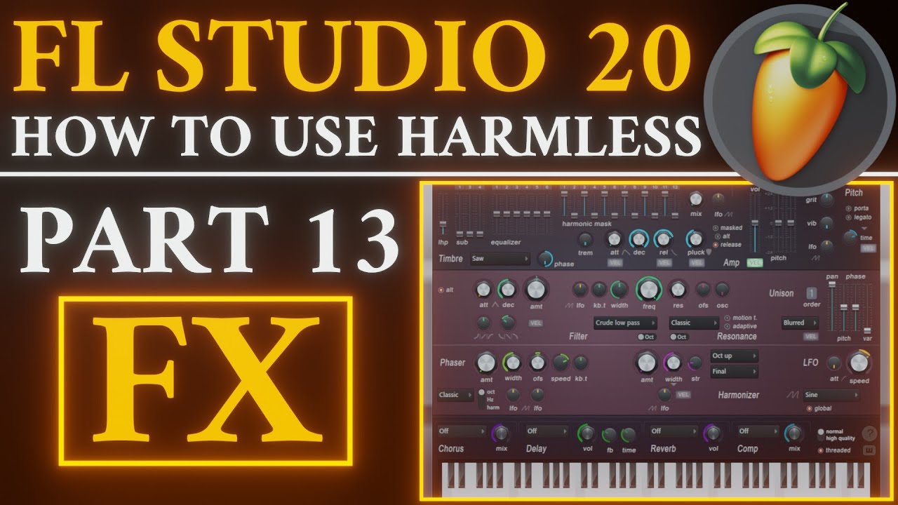 Harmless Tutorial PART 13 FX | FL Studio - YouTube