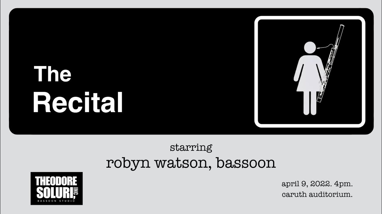 Robyn Watson, Final PD Bassoon Recital - YouTube