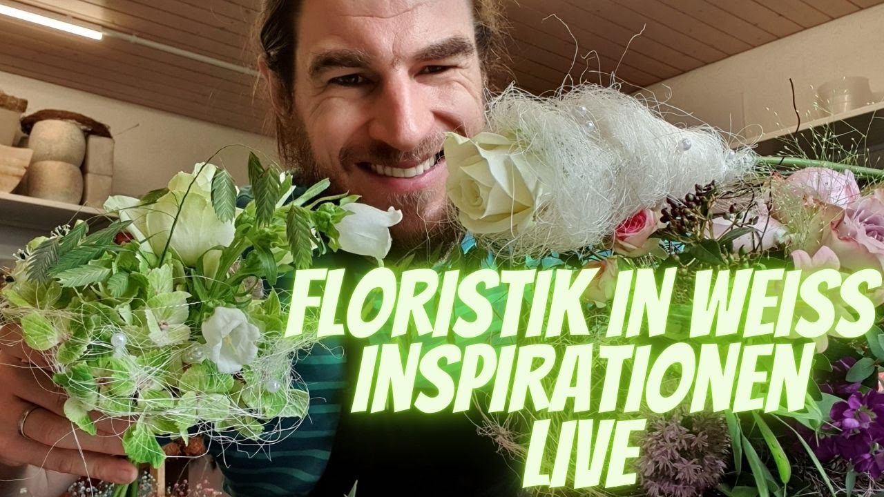 Livestream #301: Weiss ist heiss, Blumenkreationen in weiss - YouTube