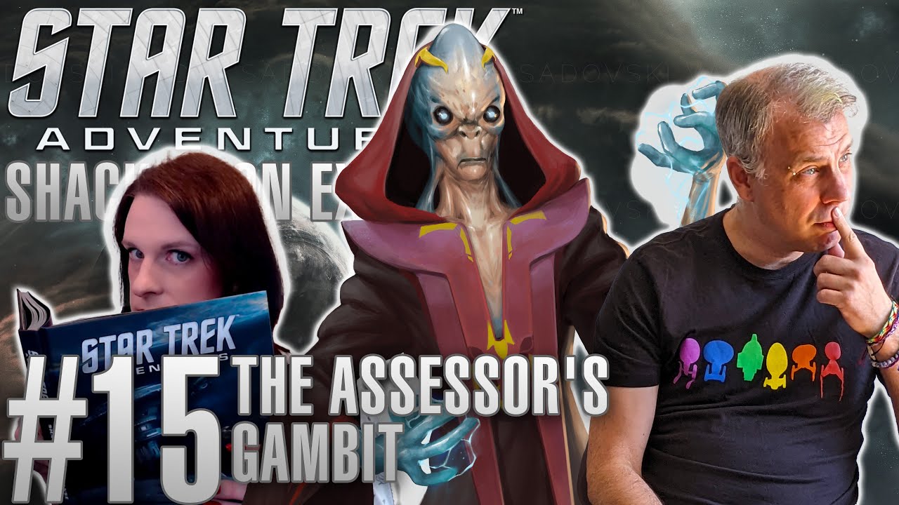 Star Trek Adventures - Shackleton Expanse - Part 15: The Assessor's ...