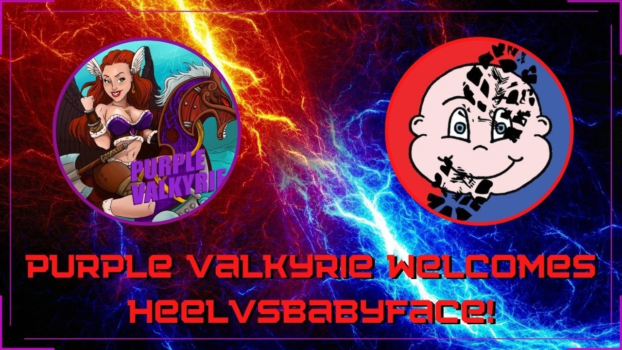 Purple Valkyrie welcomes HeelvsBabyface! - YouTube