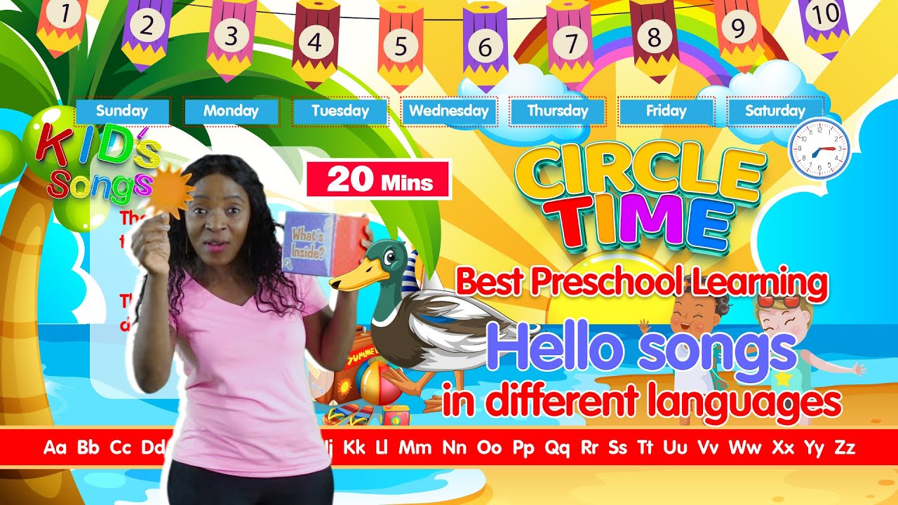 Hello song in different languages, feeling song, days of the week ...