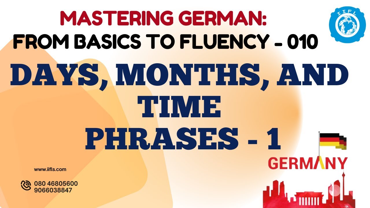 Mastering German: From Basics to Fluency....010 - Days, Months, and ...