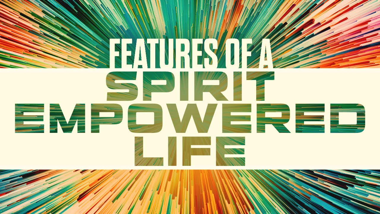 ACTS: Features of a Spirit Empowered Life - YouTube