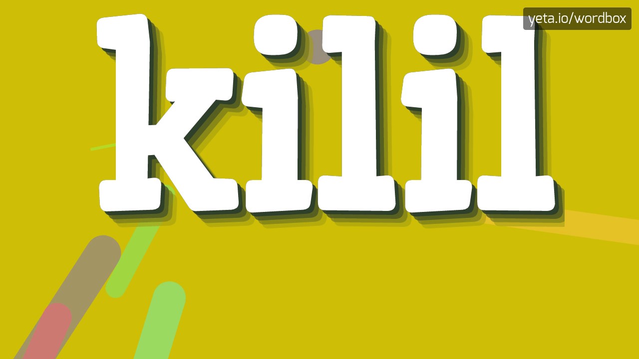 KILIL - HOW TO PRONOUNCE IT!? - YouTube