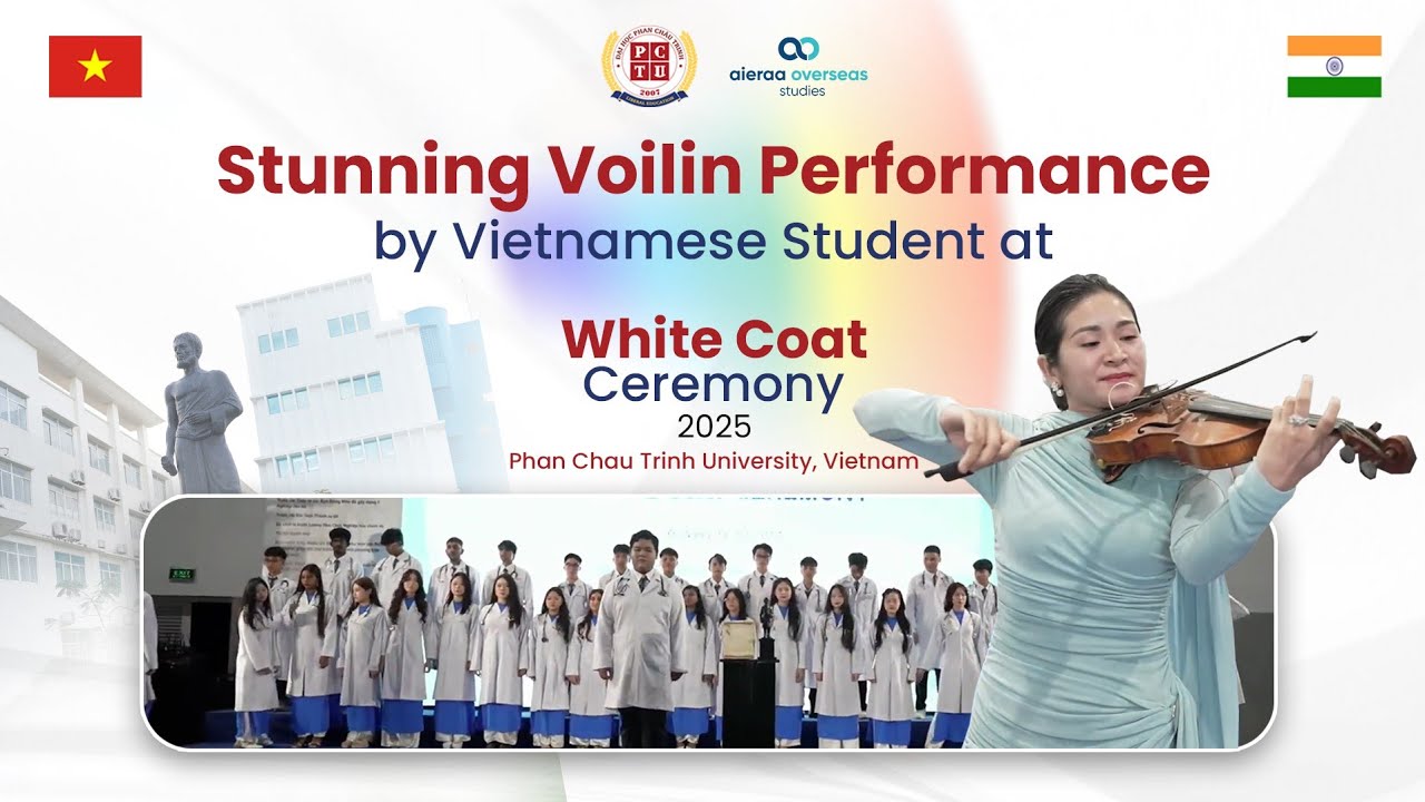 Vietnamese Student Beautiful Violin Performance at PCTU White Coat ...