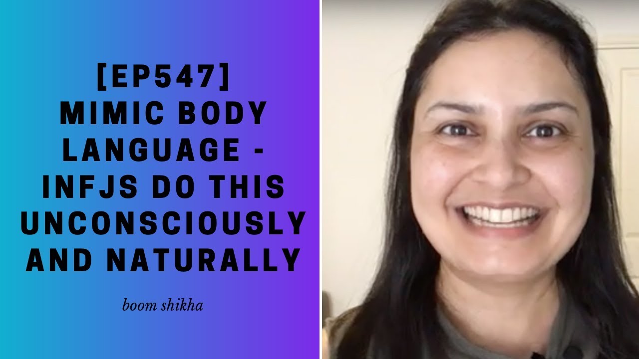 Mimic Body Language - INFJs Do This Unconsciously And Naturally - YouTube