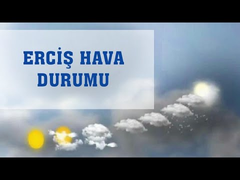 Erciş Hava Durumu