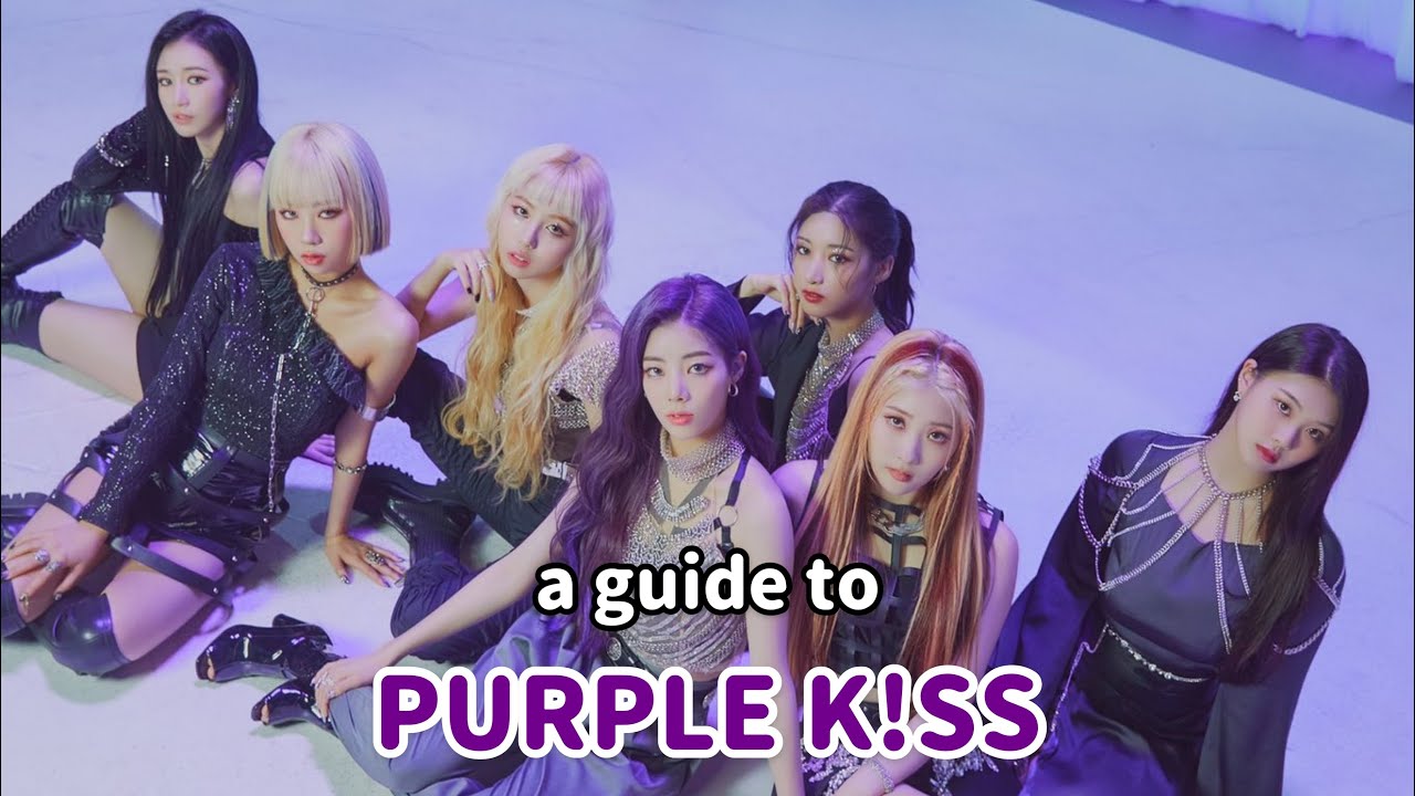 a (hopefully) helpful guide to purple kiss [2021] - YouTube