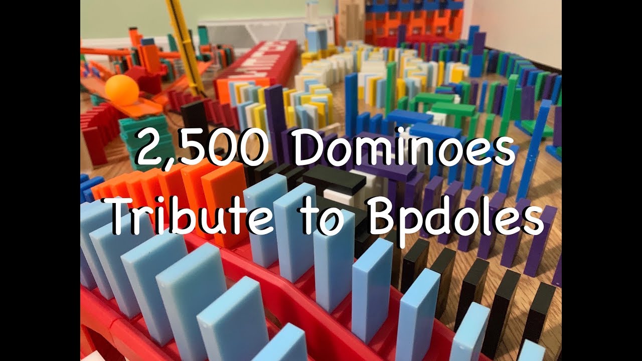 2,500 DOMINOES | Tribute To Bpdoles - YouTube