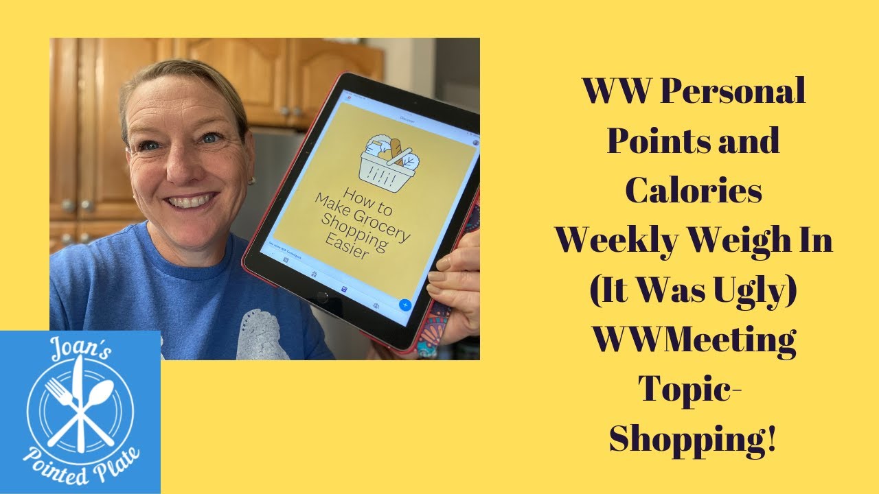 Weekly Weigh In and Weight Watchers Weekly Meeting Topic - Grocery ...