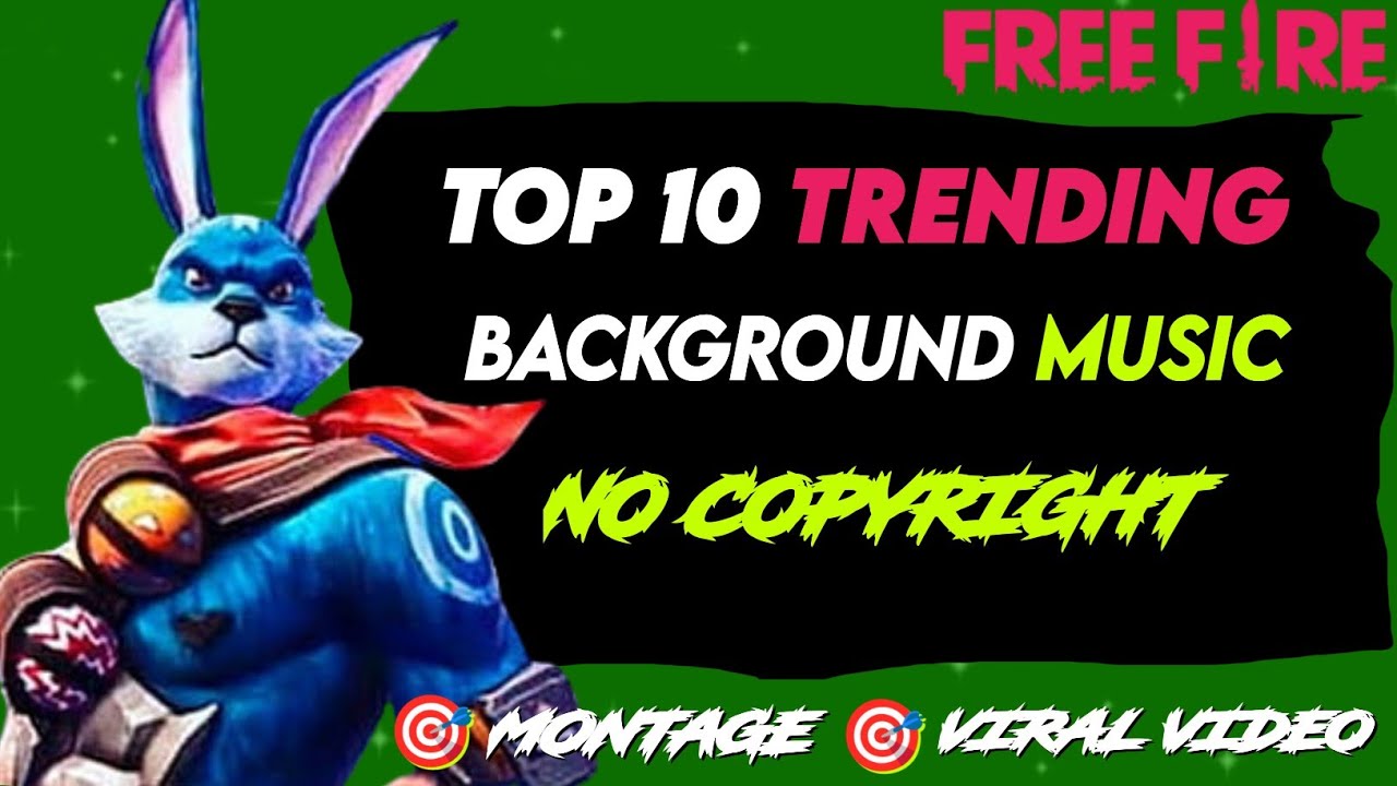 Free fire top 10 trending background music | Free fire viral no ...
