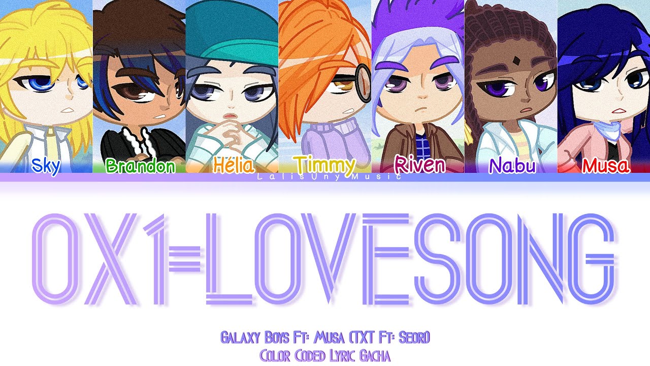Galaxy Boys Ft: Musa, 0X1=LOVESONG (TXT Ft: Seori) Color Coded Lyric ...