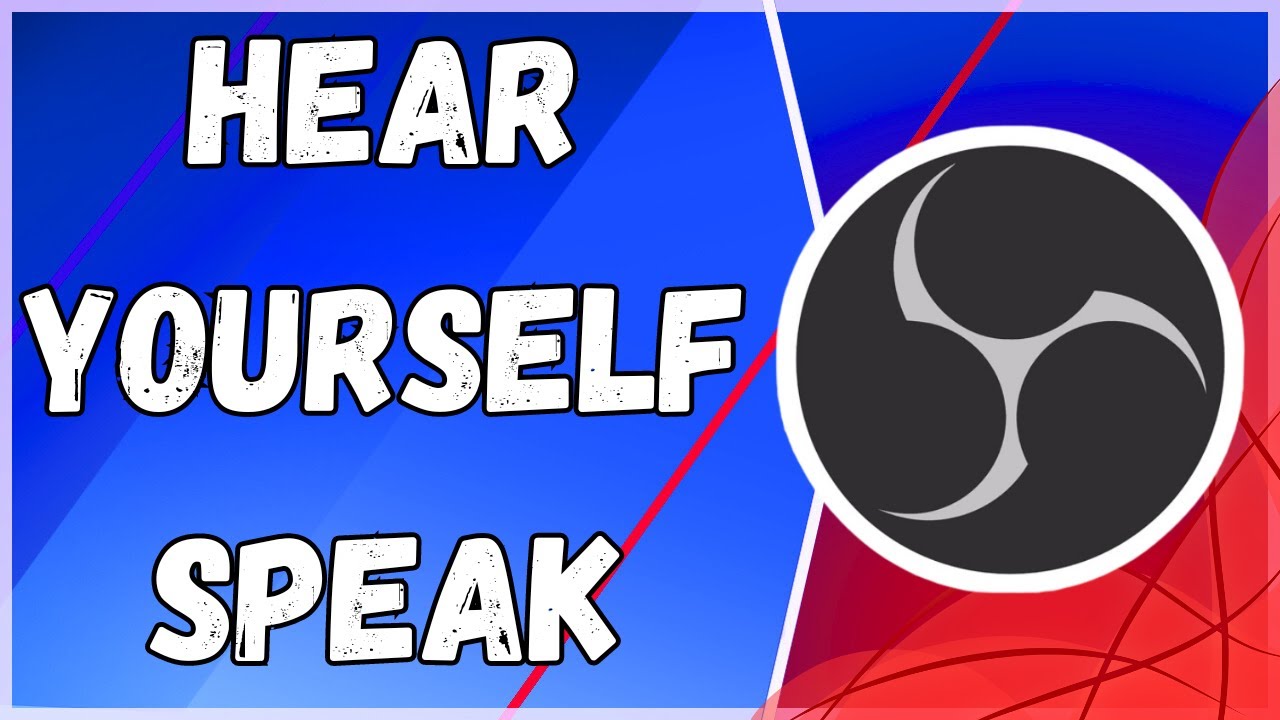 OBS Studio : How to Hear Yourself Speak (2024) (With Proof) - YouTube
