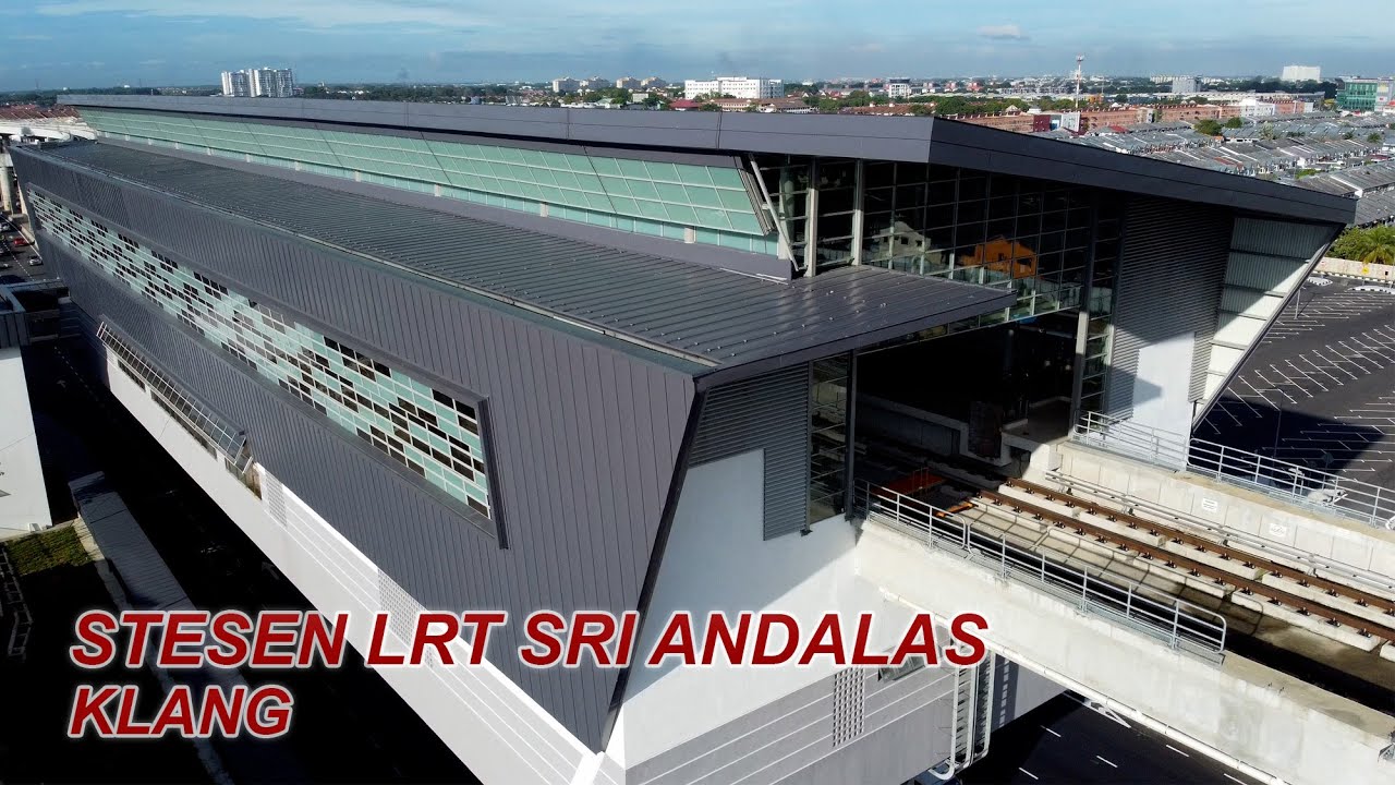 Stesen LRT3 Sri Andalas Klang. Shah Alam Line - YouTube