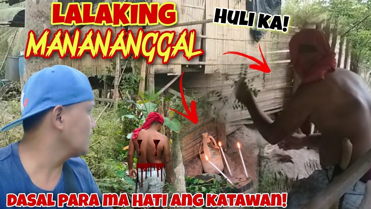 PART8 DASAL PARA MAHATI ANG KATAWAN HULI SA AKTO LALAKING MANANANGGAL ...