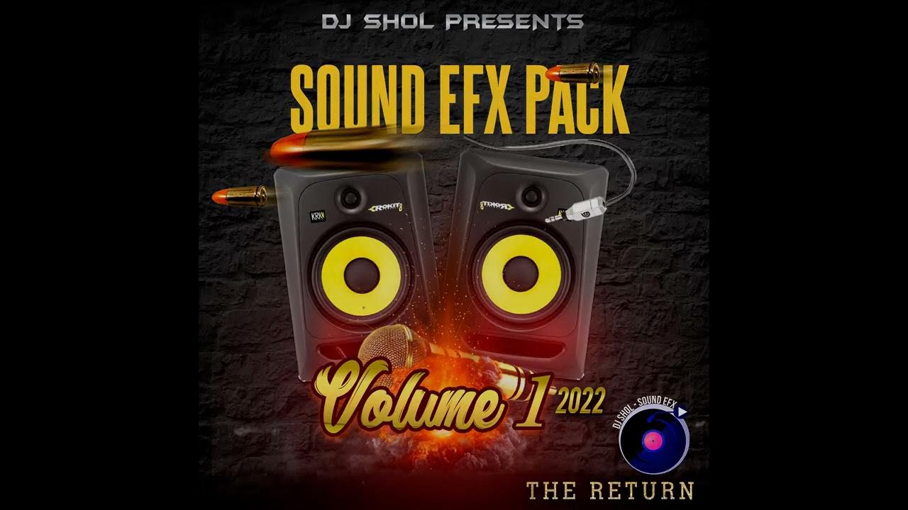 SOUND EFX PACK VOL .1 2022 - DJ SHOL - YouTube