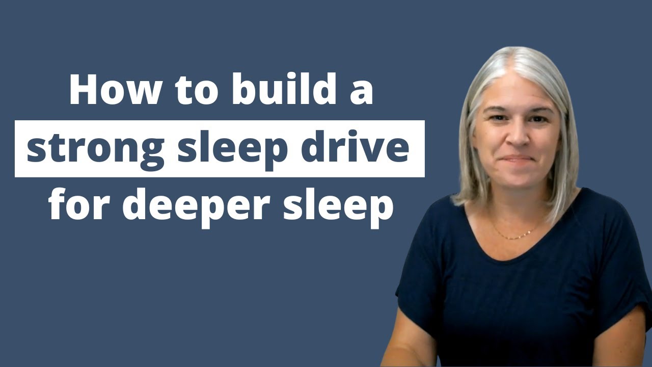 How to build a strong sleep drive for deeper sleep - YouTube