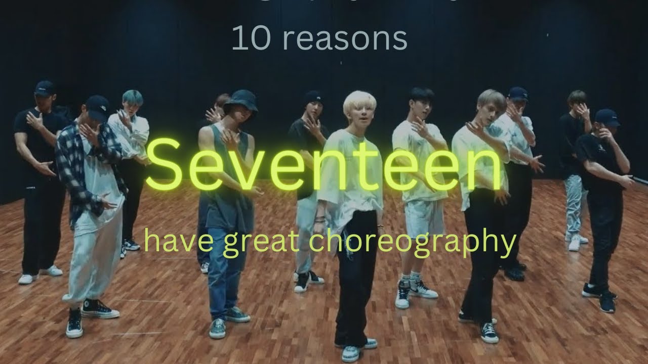 Seventeen Choreography Analysis - YouTube