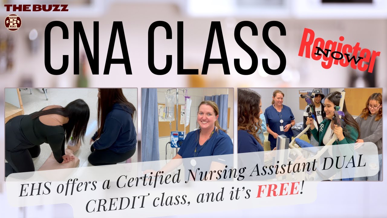 Elgin High School Offers Dual Credit, CNA Classes | Maroon Buzz Weekly | May 17, 2024 | The BUZZ ...