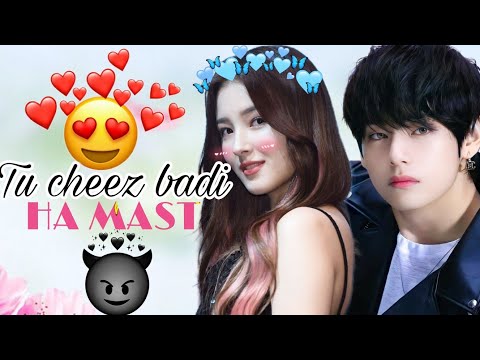 Tu cheez badi🥵ha mast🔥😈|Bts V X Nancy momoland whatsup status 🤭 |V X Nancy cute edits💖😇
