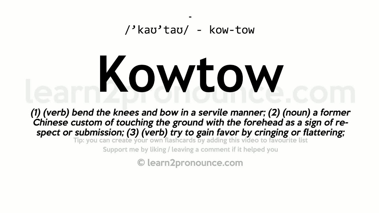Pronunciation of Kowtow | Definition of Kowtow - YouTube