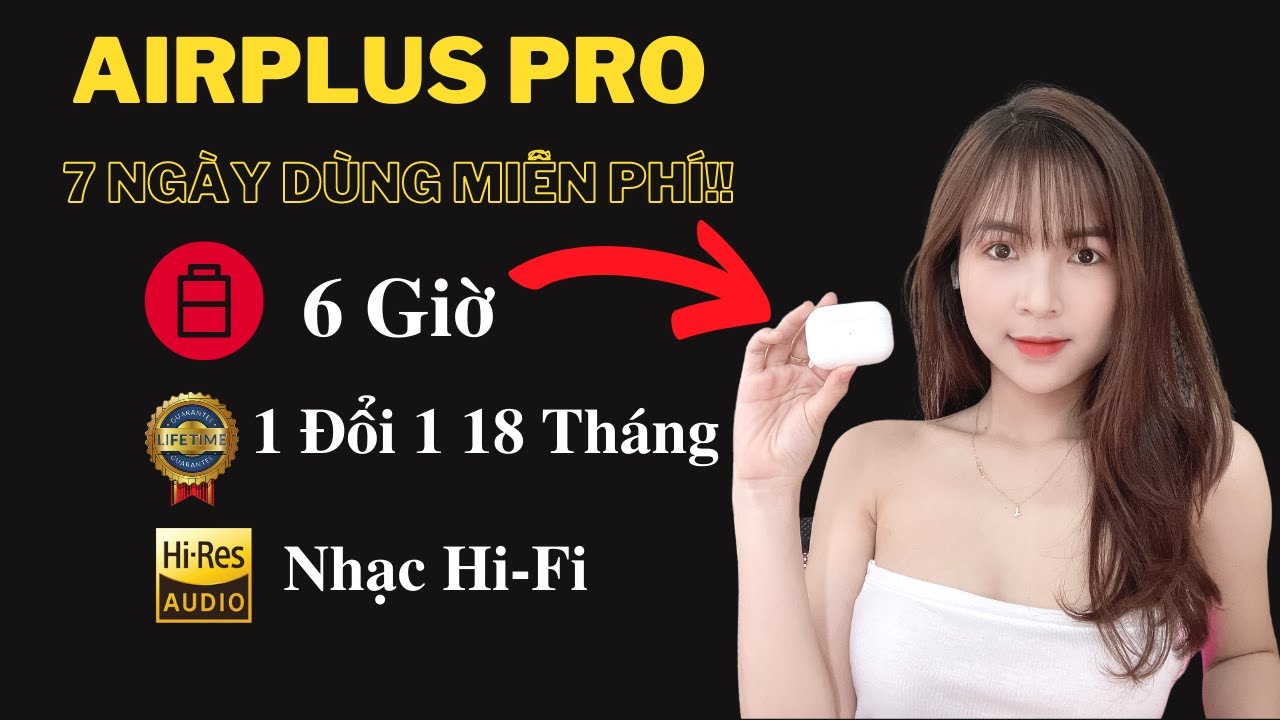 7 ngày dùng miễn phí! Trên tay nhanh Veger Airplus Pro: Pin 6 tiếng, Âm Hifi, 1 đổi 1 18 tháng ...
