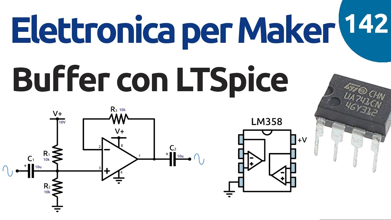Simulazione di Buffer con Amplificatore Operazionale in LTSpice - Video ...