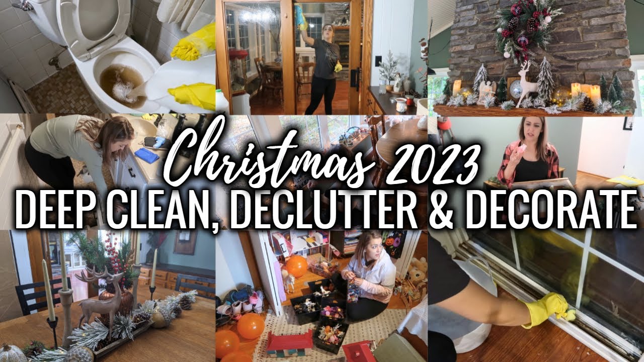 CHRISTMAS 2023 DEEP CLEAN, DECLUTTER & DECORATE WITH ME! - YouTube