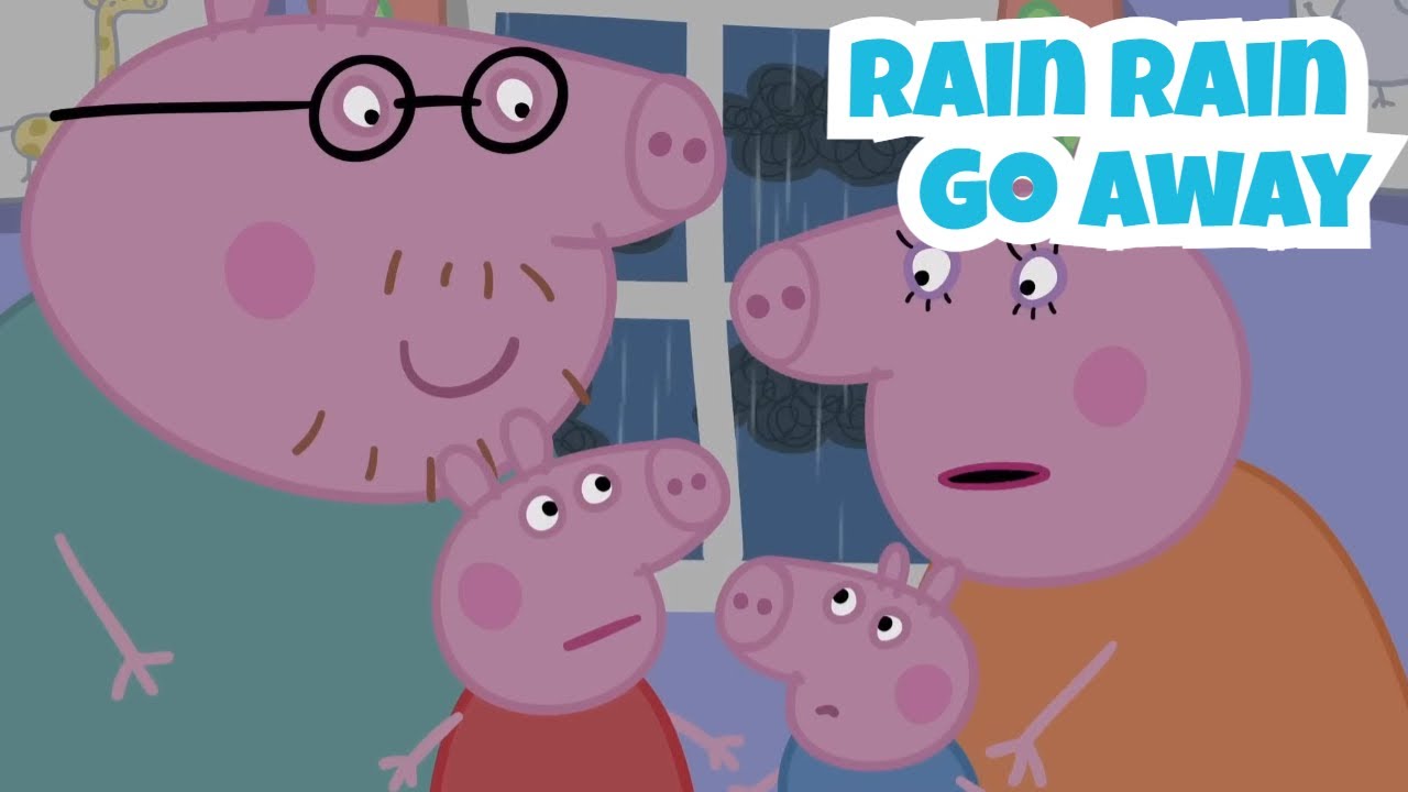 Rain Rain Go Away with Peppa Pig | Fun Nursery Rhymes for Kids - YouTube