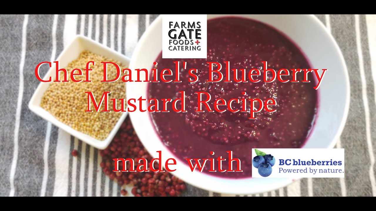 How to Make B.C. Blueberry Mustard at Home! - YouTube