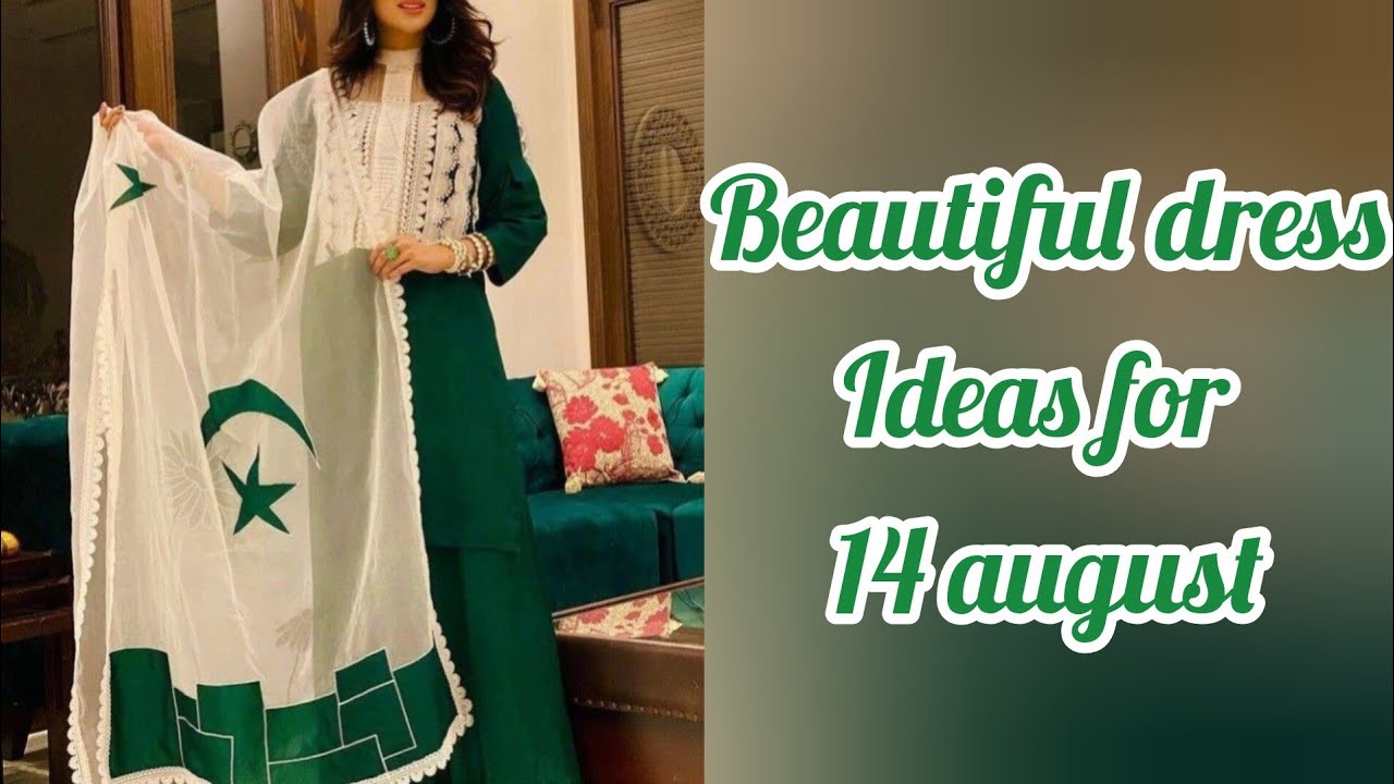 latest 14 august dress designs ideas 2023|Got Style - YouTube