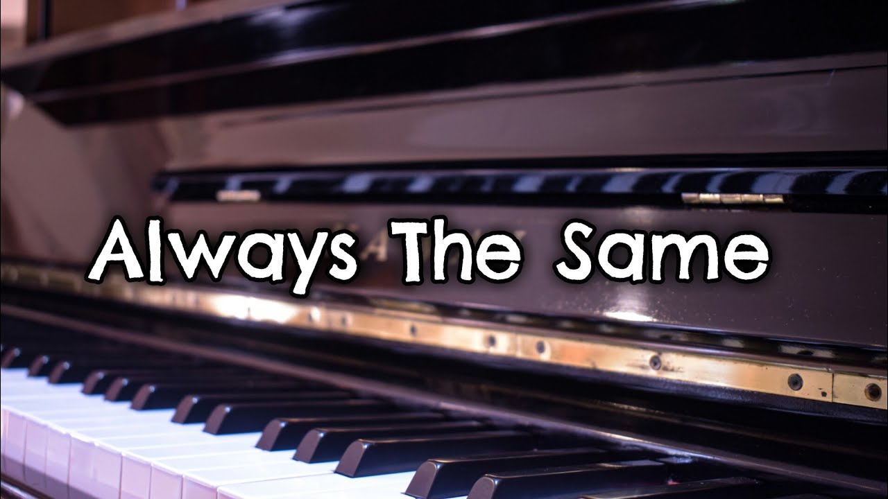 Always the same - by Ron Hamilton [Piano Accompaniment | The Wilds ...