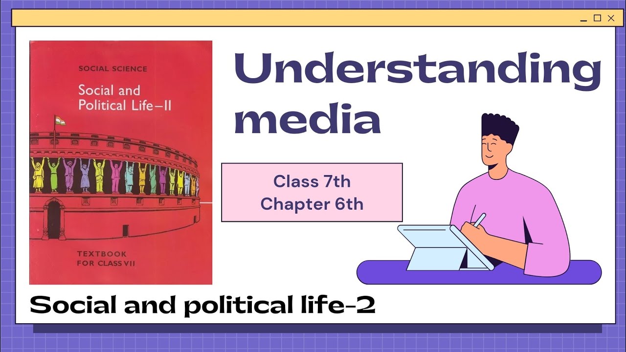 Understanding media | social and political life-2 | civics class 7th ...