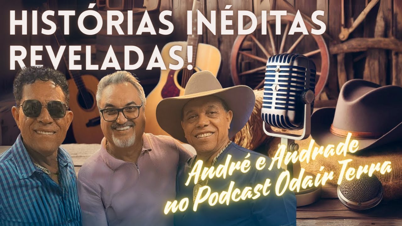 Você Não Vai Acreditar no Que André e Andrade Contaram Sobre a música ...