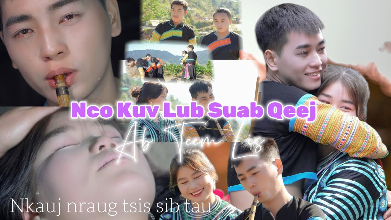 Nco Kuv Lub Suab Qeej - Ab Teem Lis - mv tawm tshiab 2024 - YouTube