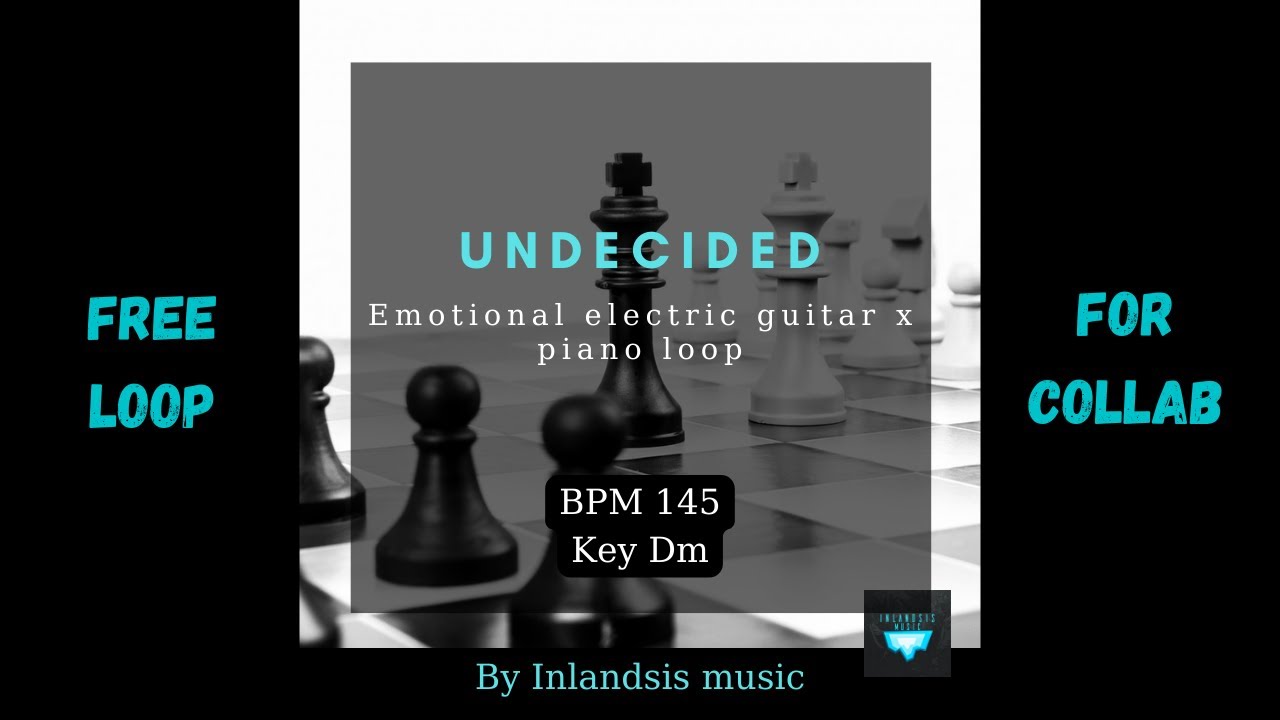 [FREE LOOP] Emotional electric guitars x piano loop "Undecided" BPM 145 ...
