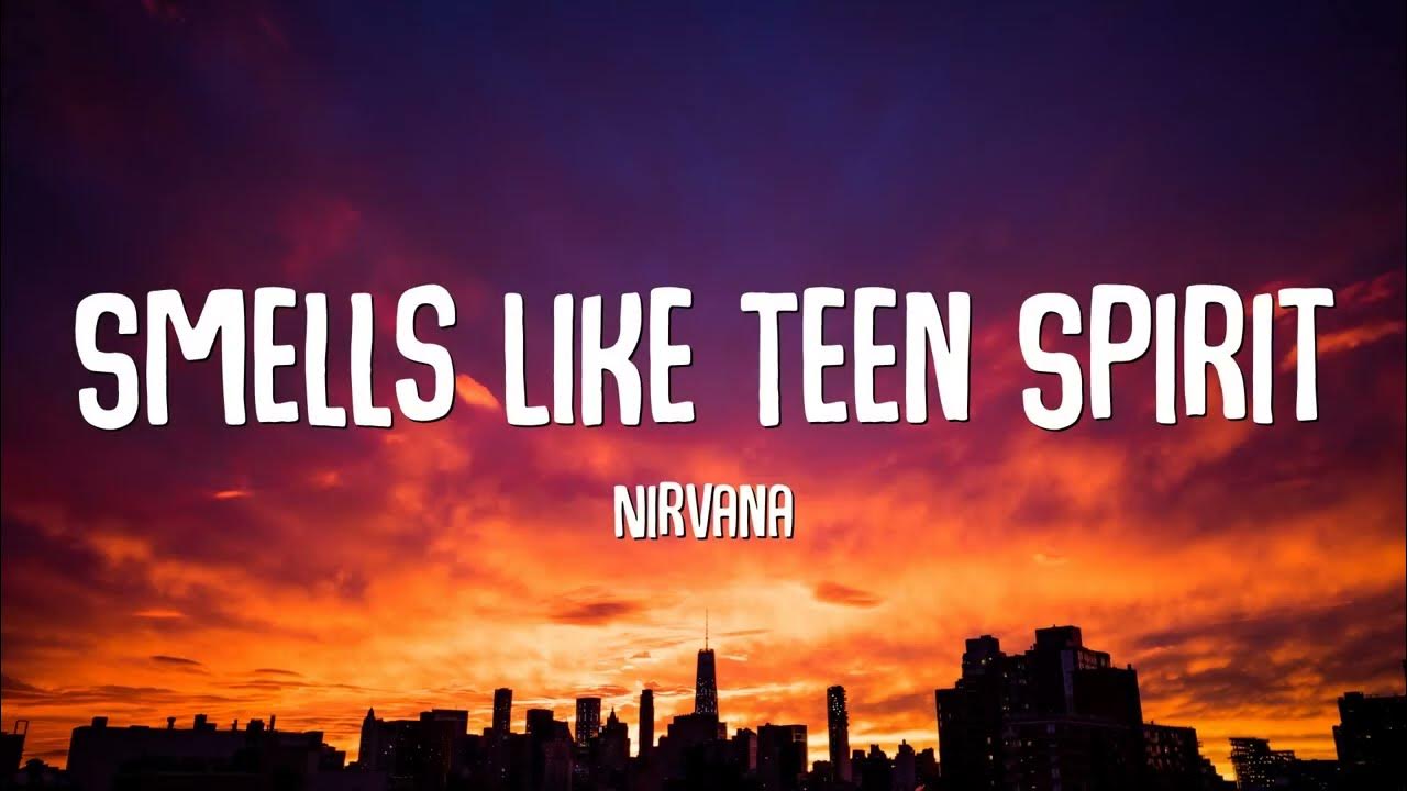 Nirvana - Smells Like Teen Spirit (Lyrics) - YouTube