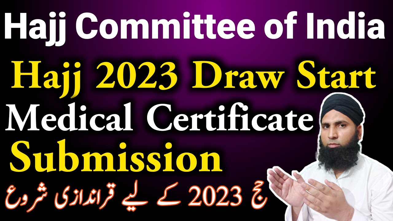 India Hajj 2023 Draw Start | Big News | Medical Certificate Submission ...