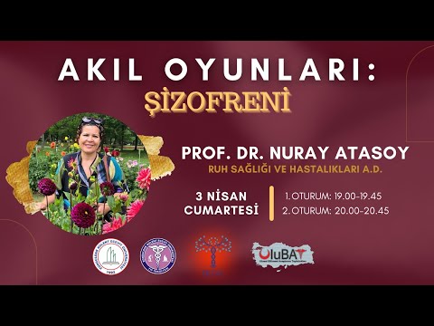 Akıl Oyunları: Şizofreni | Prof. Dr. Nuray ATASOY | Psikiyatri | BETAT Zonguldak | Canlı