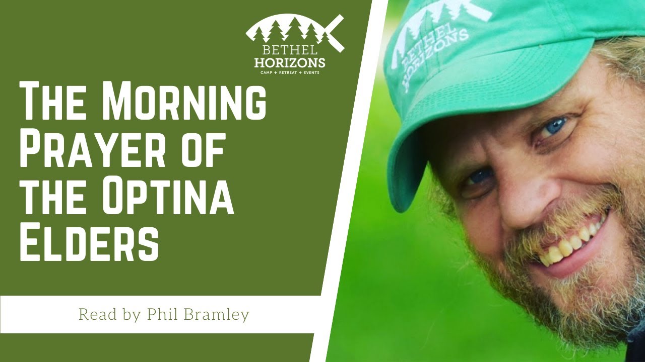 Morning Prayer of the Optina Elders read by Phil Bramley - YouTube