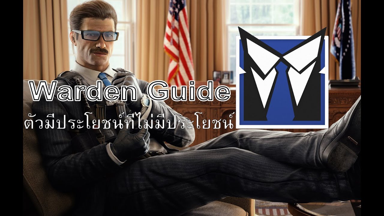 Guide: Rainbow six siege Warden ไทย - YouTube