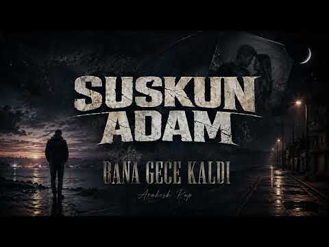 Suskun Adam - Bana Gece Kaldı